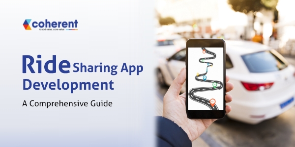 How to Build a Successful Ride Sharing App: Features, Tools & Strategies