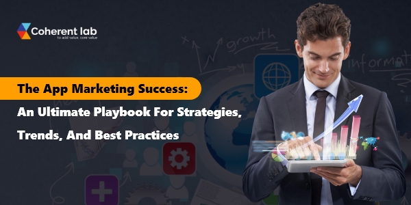 The App Marketing Guide: Strategies, Trends & Best Practices!