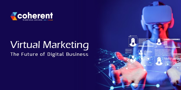 Virtual Marketing: Shaping the Future of Digital Business